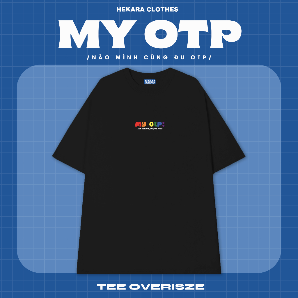 Áo Tee My otp - Hekara Clothes | Shopee Việt Nam
