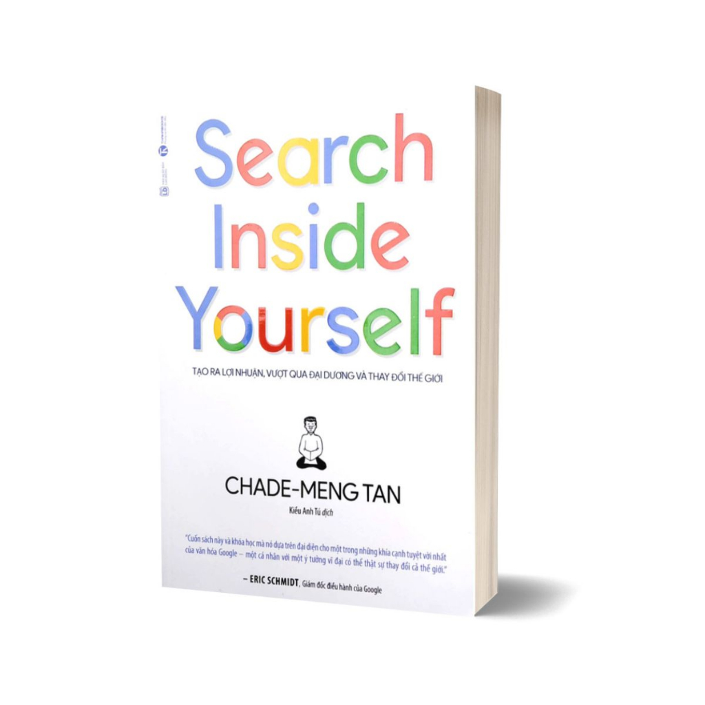 Sách - Search Inside Yourself - Tạo Ra Lợi Nhuận Vượt Qua Đại Dương Và Thay Đổi Thế Giới (Tái ...