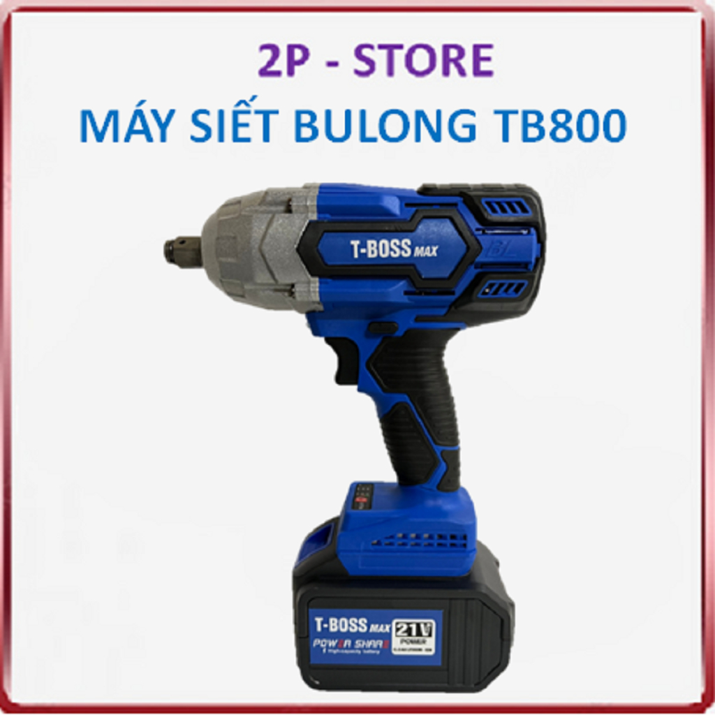 Máy Siết Bulong T-BOSS Max TB800 - 2P - Store | Shopee Việt Nam