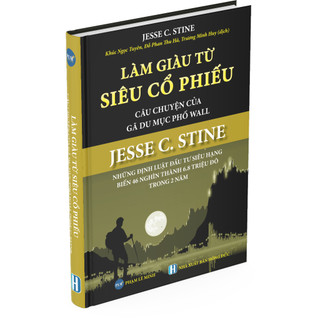 Sách Làm Giàu Từ Siêu Cổ Phiếu – Câu Chuyện Của Gã Du Mục Phố Wall ...
