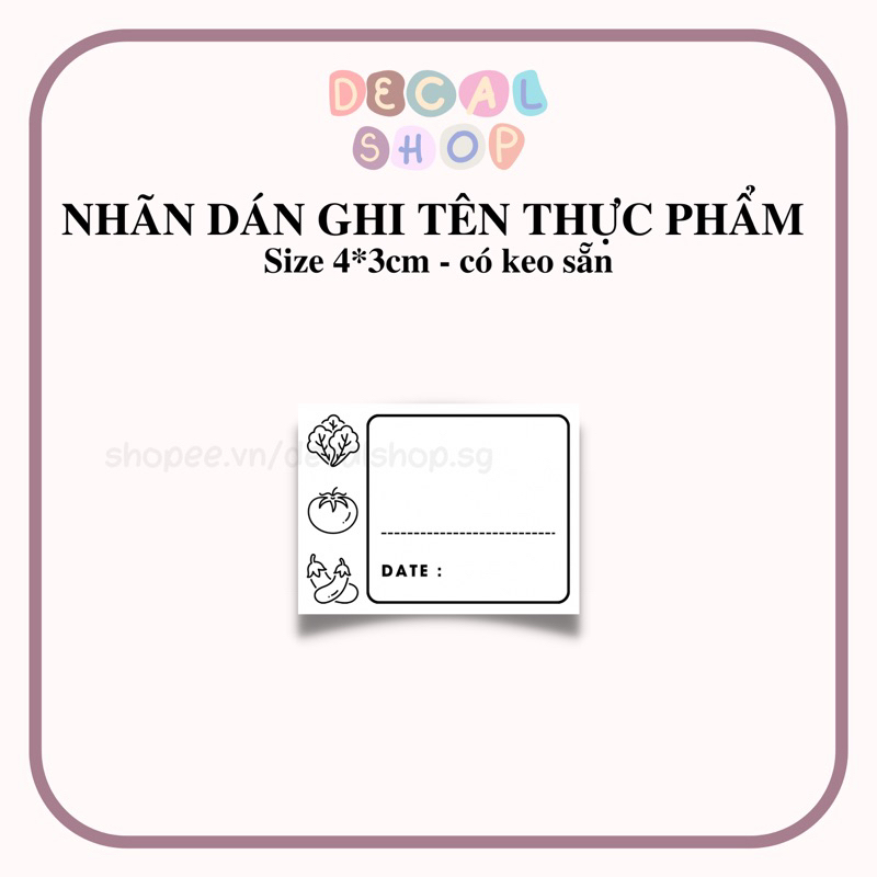 Nhãn Dán Ghi Tên Thực Phẩm & DATE - Size 4x3cm - Có Keo Sẵn | Shopee ...