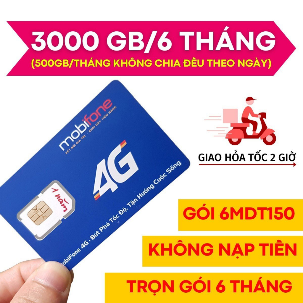 SIM MOBIFONE TỐC ĐỘ 4G TRỌN GÓI 1 NĂM 12MDT150 6MDT150 CÓ 500GB / THÁNG ...