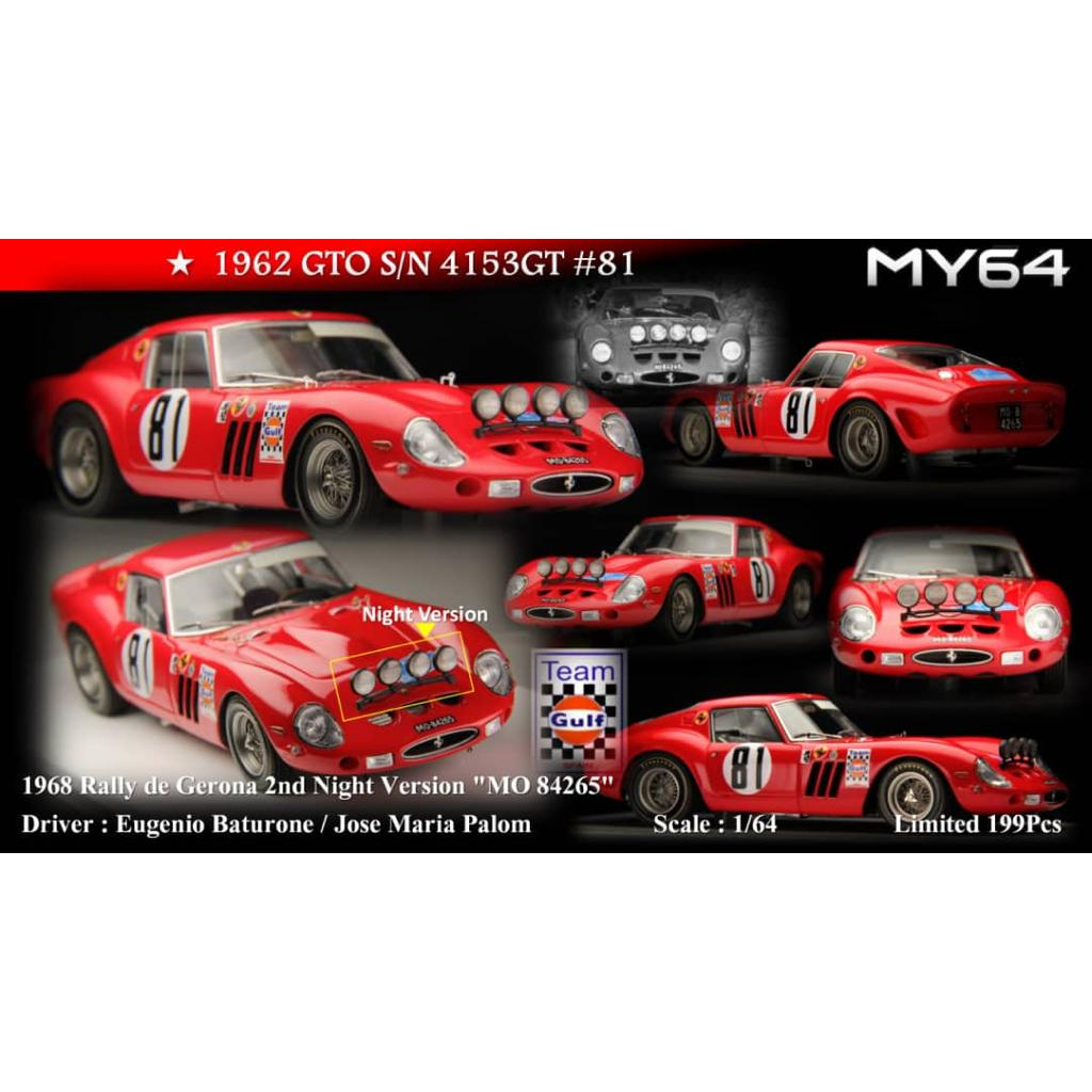 MÔ HÌNH 1:64 MY64 - Ferrari 1962 GTO S/N 4153GT #81, 1968 Rally de ...