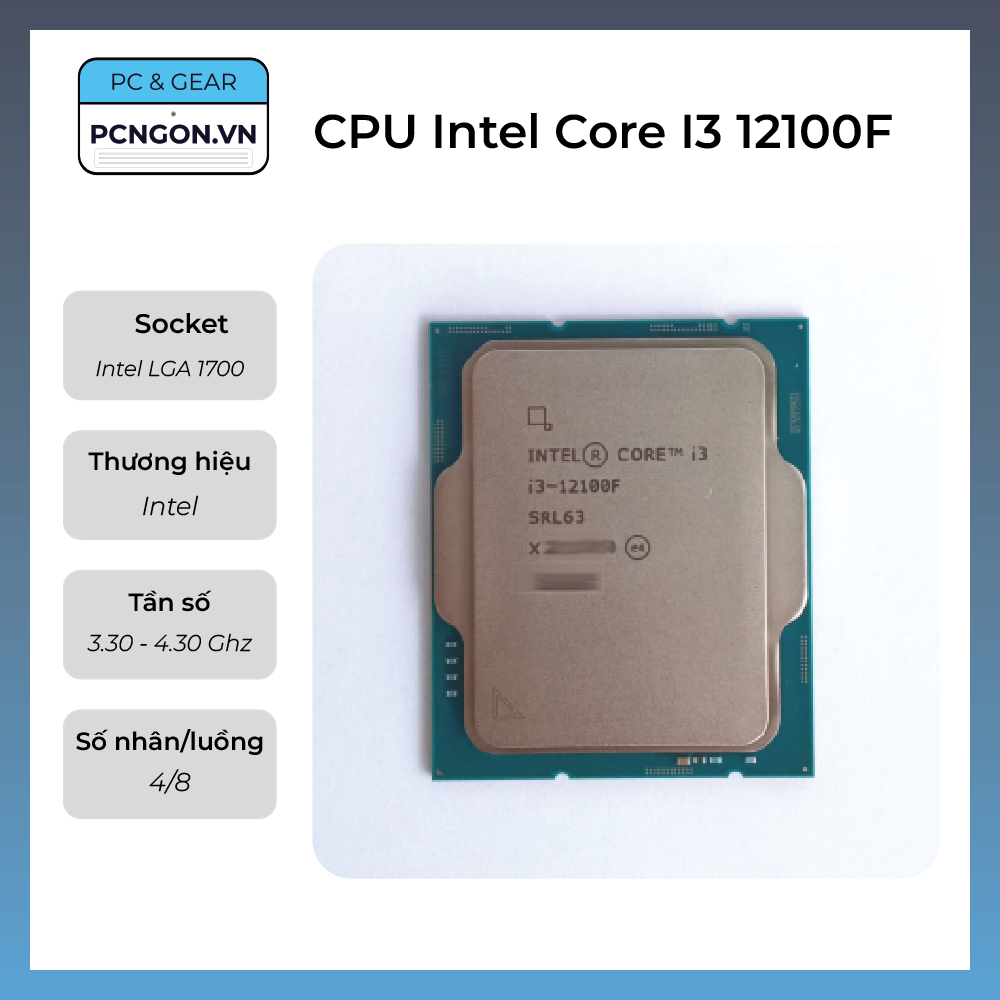 [PCNGON] CPU Intel Core I3 12100F, 3.3GHz Turbo 4.3GHz, 4 nhân 8 luồng ...
