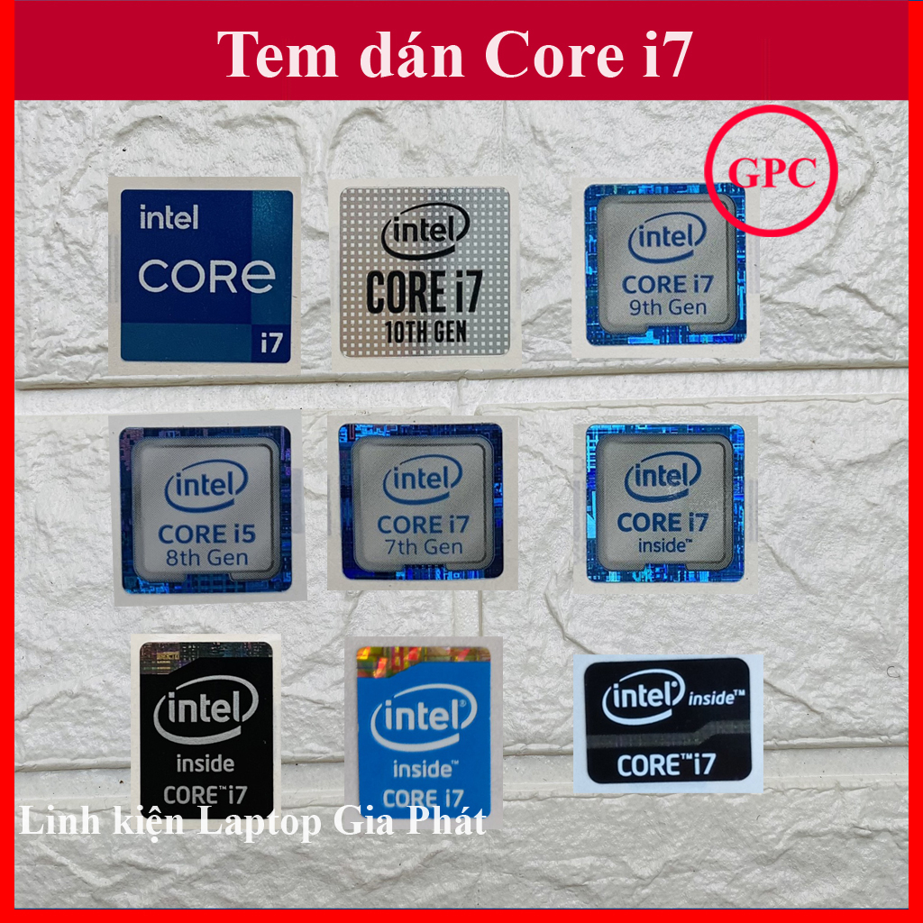 ⚡ STICKER CORE I7 TEM DÁN INTEL CHÍP THẾ HỆ GEN2 GEN 3 GEN 4 GEN5 GEN 6 ...