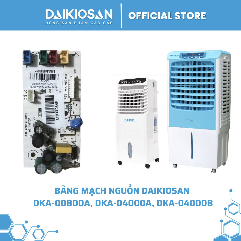 Bảng mạch nguồn quạt làm mát Daikiosan DKA-00800A, DKA-04000A, DKA-04000B Hàng Chính Hãng ...