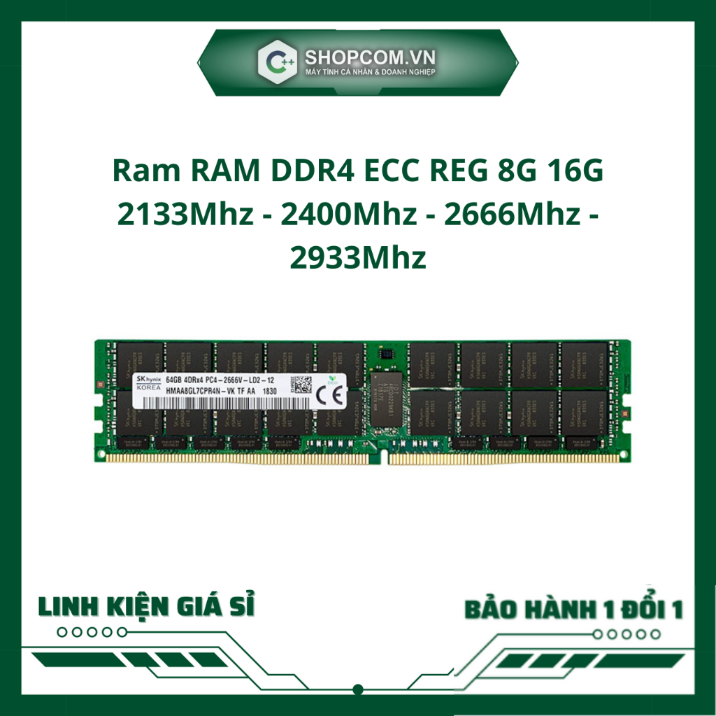 [BH 12 THÁNG 1 ĐỔI 1] Ram RAM DDR4 ECC REG 8G 16G bus 2133, 2400, 2666 ...