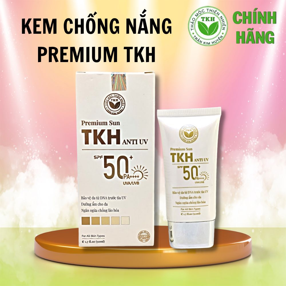 Kem chống nắng thế hệ mới Trần Kim Huyền Premium Sun TKH Anti UV ...