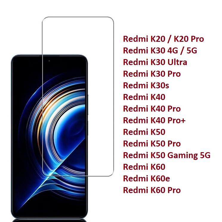 All Redmi K Kính cường lực Trong suốt Không Full Xiaomi K20 K30 K40 K50 K60 K30s K40s K60e Pro ...