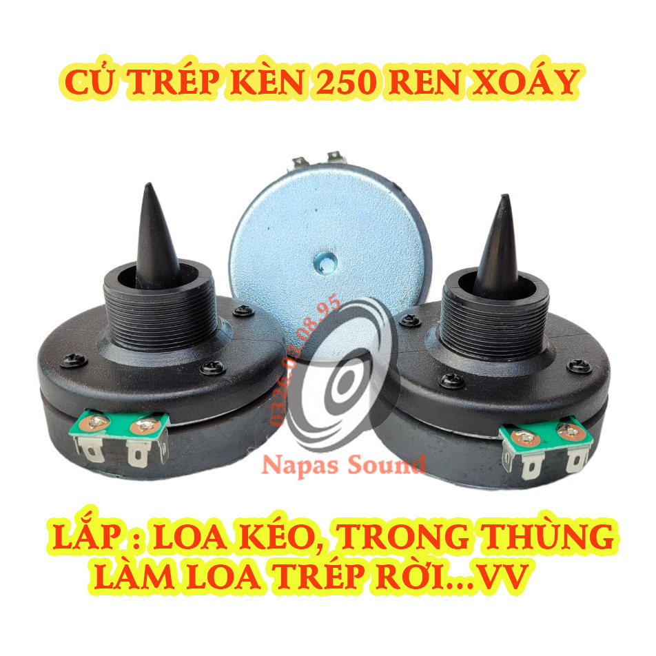 TRÉP LOA KÉO - CỦ KÈN 250 CHO LOA KÉO - (GIÁ 1 ĐÔI) - TÉP 250 REN XOÁY - TREBLE KÈN GIÁ RẺ ...