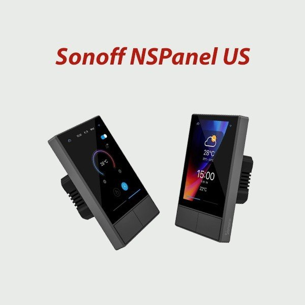 Combo 2 công tắc thông minh Sonoff NSPanel US gắn tường kết nối wifi điều khiển tất cả trong một ...