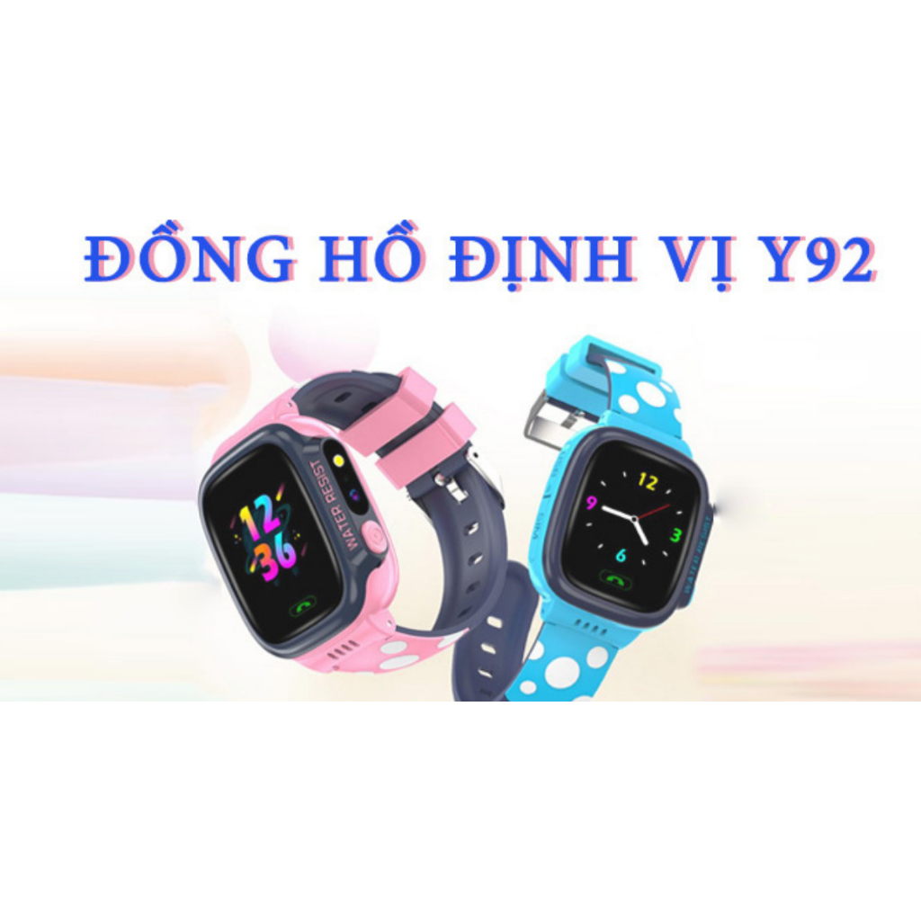 Đồng hồ thông minh trẻ em Y92 lắp sim nghe gọi 2 chiều, nhắn tin, định vị, chống nước | Shopee ...