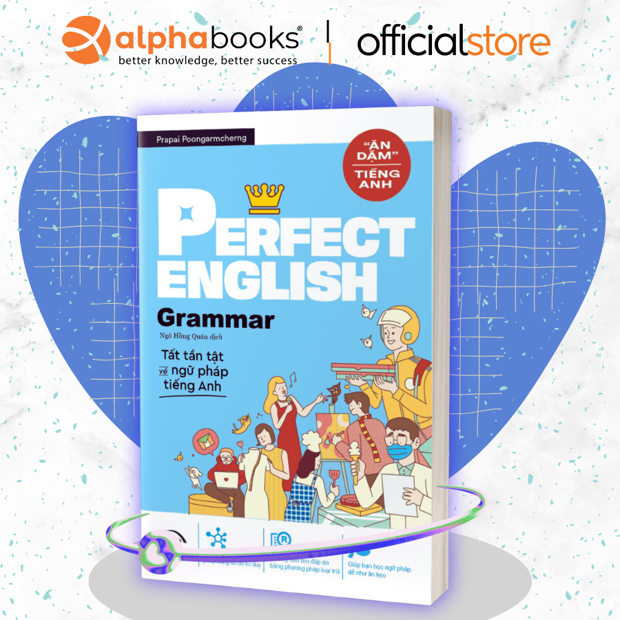 Sách > Ăn Dặm Tiếng Anh - Perfect English: Grammar - Tăng Cường Và Nắm ...