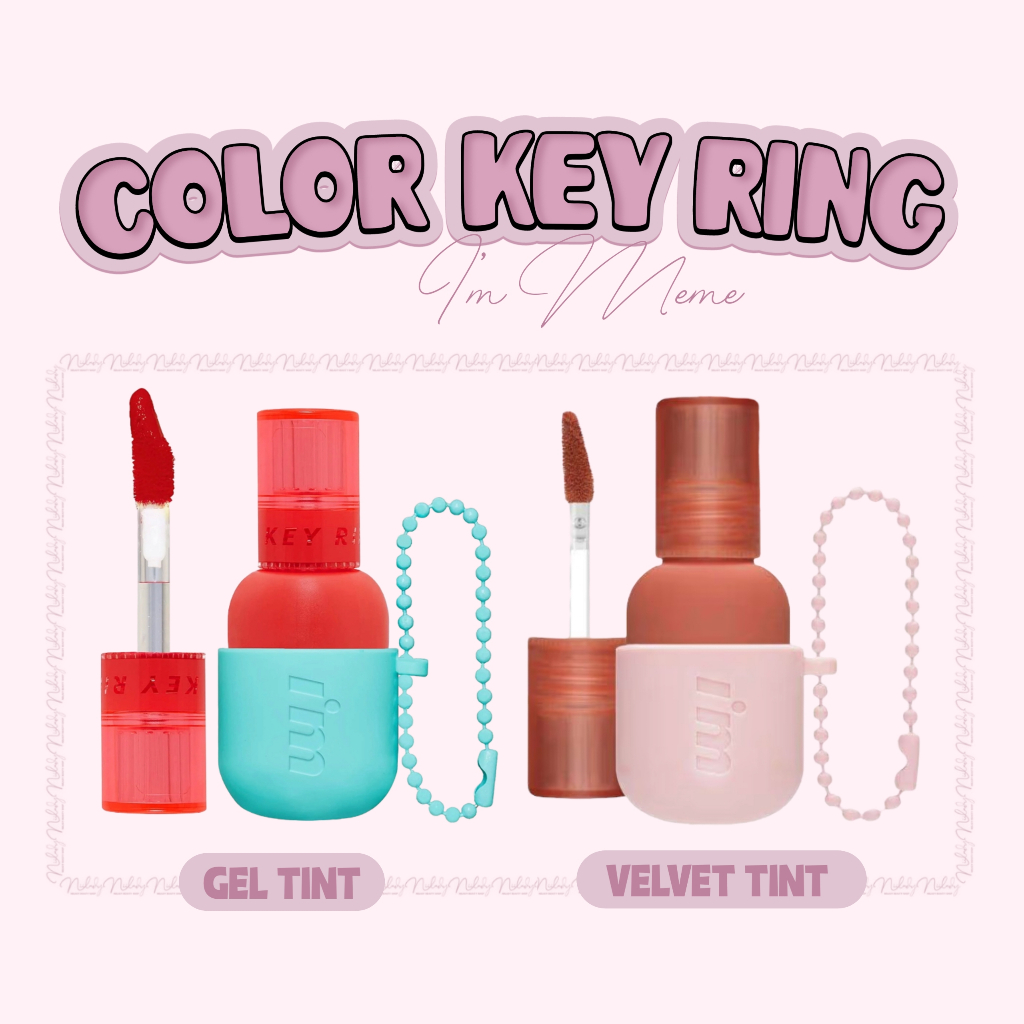 Son I'm Meme Color Key Ring Water Gel Tint / Color Key Ring Velvet Tint ...