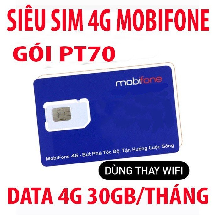 Sim 4G Mobifone PT70 Không Giới Hạn Dung Lượng Sim mạng 70K 1 tháng Sử ...