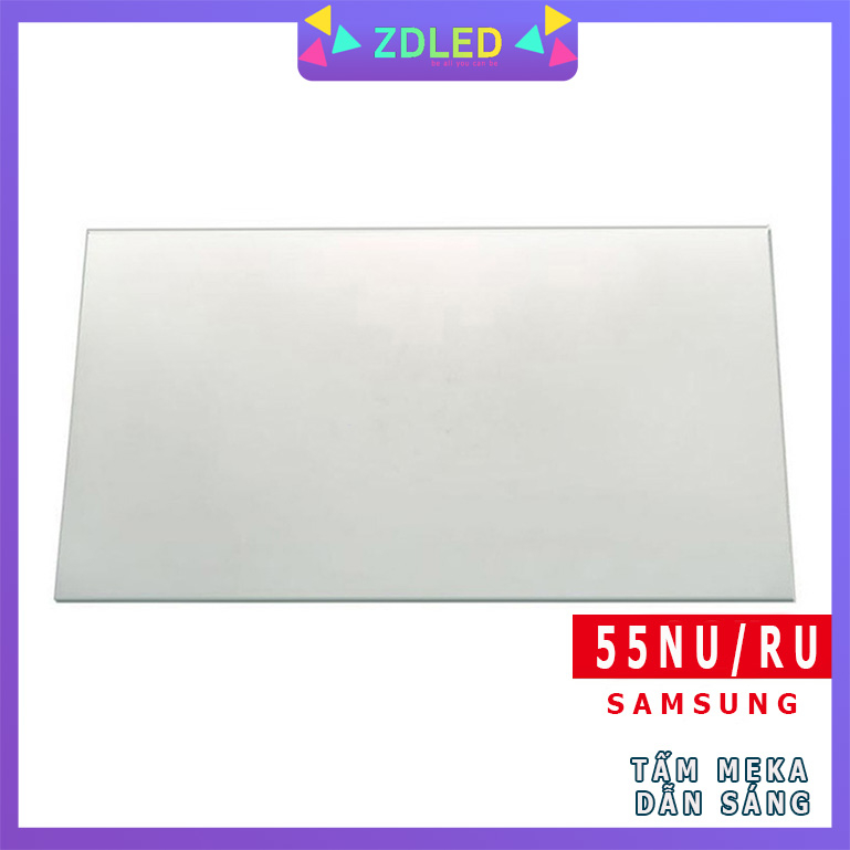 TẤM MEKA DẪN SÁNG 55NU 55RU - DÙNG CHO TIVI SAMSUNG 55NU 55RU HÀNG MỚI 100% TẤM MICA DẪN SÁNG ...