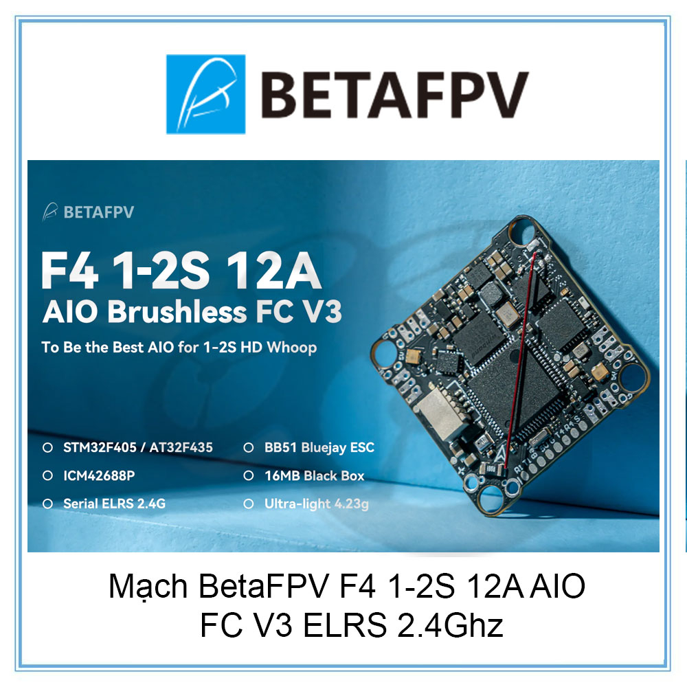 Mạch BetaFPV F4 1-2S 12A Aio FC V3 ELRS 2.4Ghz | Shopee Việt Nam