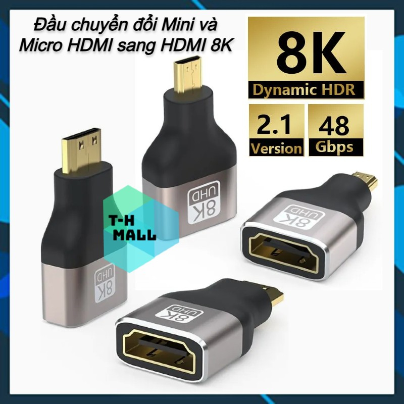 Đầu chuyển đổi Mini / Micro HDMI sang HDMI hỗ trợ 4K 8K 60hz cho máy ...