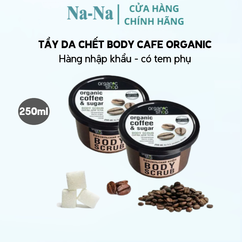 [Nhập khẩu chính hãng] Tẩy da chết body Cafe Organic shop giúp giảm mụn ...