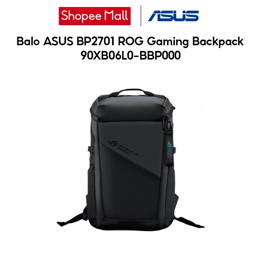Balo ASUS BP2701 ROG Gaming Backpack 90XB06L0-BBP000 | Shopee Việt Nam