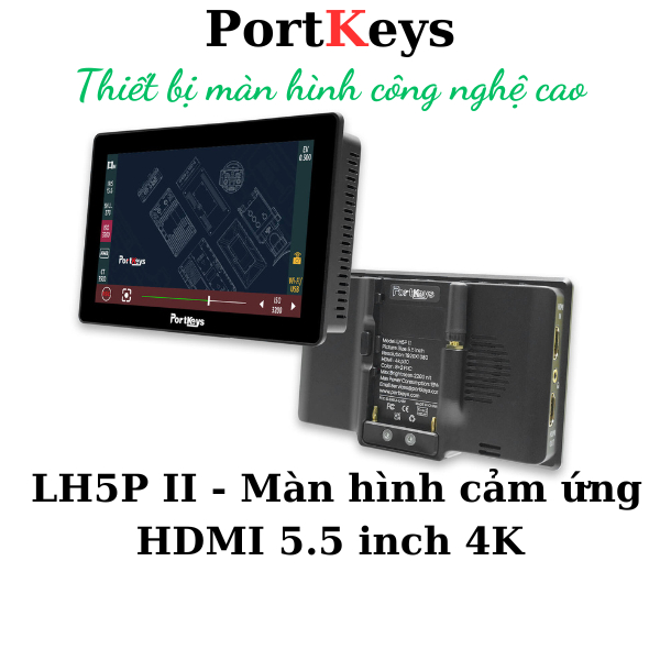 Portkeys LH5P II - Màn hình cảm ứng 4K HDMI 5.5 inch - Điều khiển ...