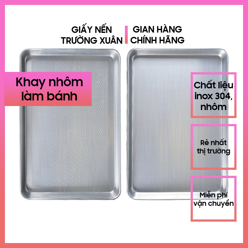 Khay làm bánh, để bánh bằng nhôm, inox 304 40cm x 60cm, đục lỗ và không đục lỗ, khay nướng bánh ...