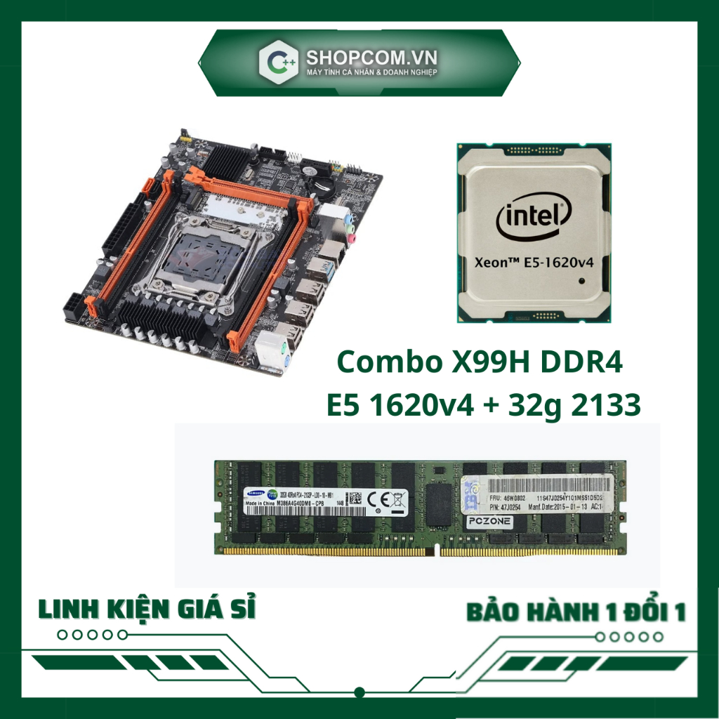Combo Mainboard X99H DDR4 + Intel Xeon E5 1620 V4 + Ram 32GB BH6TH ...