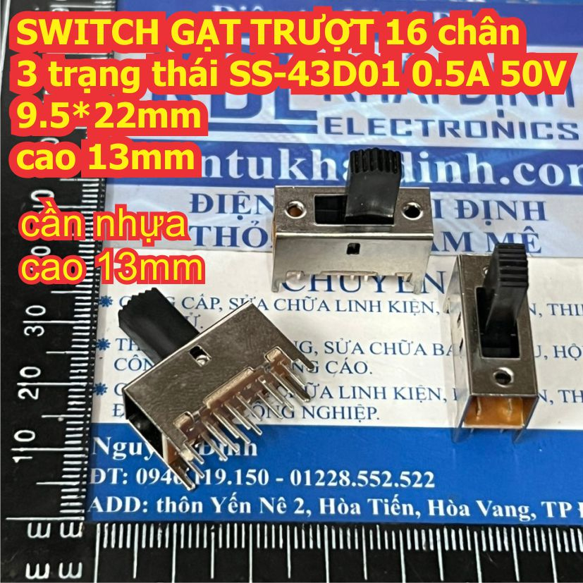 5 cái SWITCH GẠT TRƯỢT 16 / 12 chân 3 / 2 trạng thái SS-43D01 SS-42H11 0.5A 50V 9.5*22mm cao ...