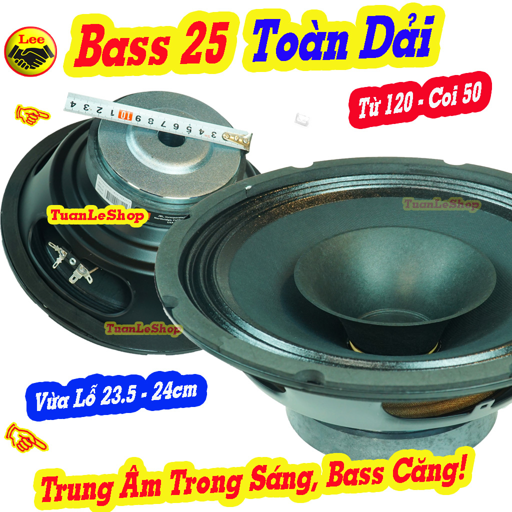 LOA BASS 25 TOÀN DẢI, LOA TOÀN DẢI 2 TẤC 5 TỪ 120 COI 50 - GIÁ 1 LOA BASS 25 TOAN DAI JB ...