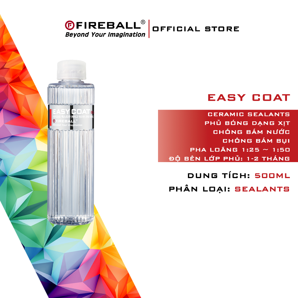 Fireball Easy Coat - Dung Dịch Ceramic Sealants Phủ Nhanh Bề Mặt Bên ...