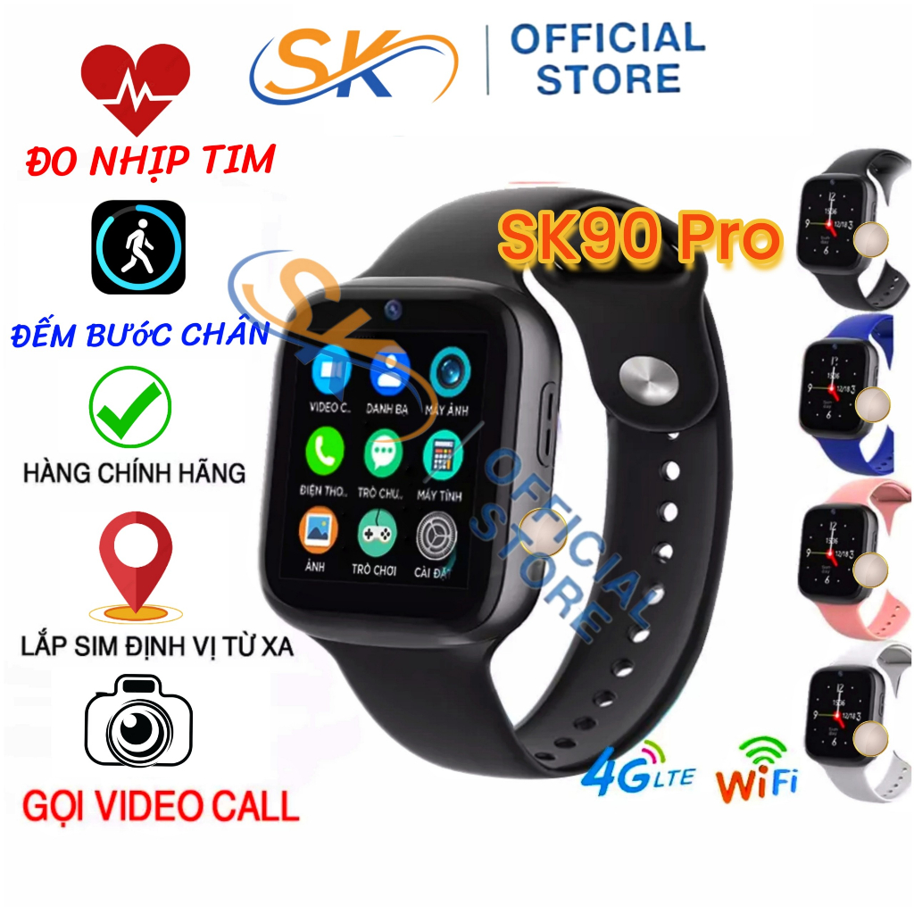 Đồng Hồ Thông Minh SK90 Pro Lắp Sim Trẻ Em, Sinh Viên Định Vị Wifi Gọi Điện Thoại, Video Call ...
