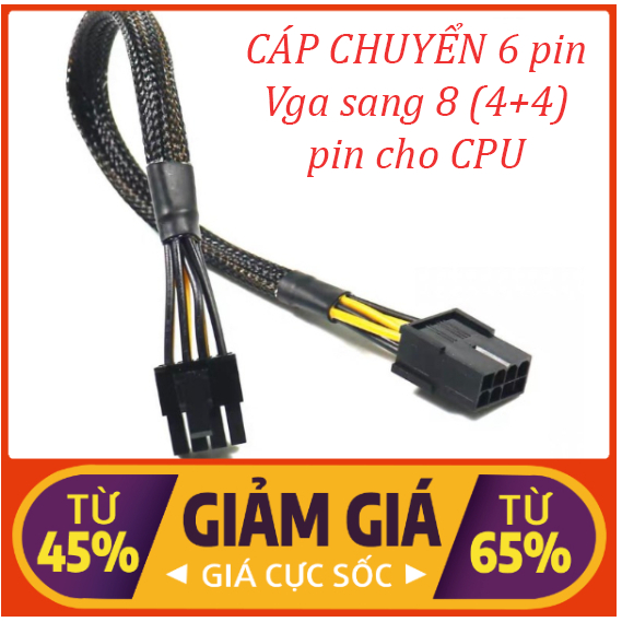 CÁP CHUYỂN 6 pin Vga sang 8 (4+4) pin cho CPU - dây bọc lưới | Shopee ...
