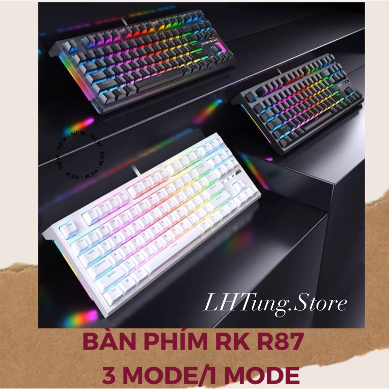 RK R87 TKL PRE-BUILD 3MODE-1MODE / BÀN PHÍM CƠ KHÔNG DÂY LAYOUT 87 ...