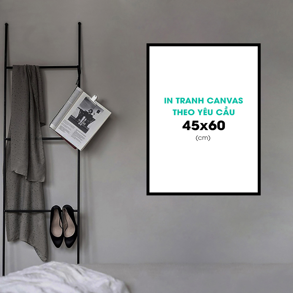 Tranh Canvas 45x60 cm In Theo Hình Yêu Cầu Có Khung Composite | Shopee ...
