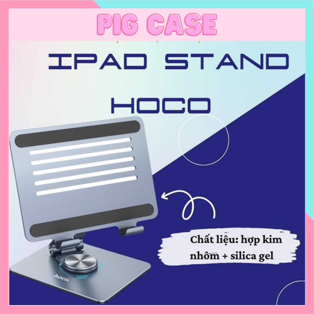 Giá đỡ IPad HOCO PH52 - Hợp kim nhôm - Xoay 360 độ - Điều chỉnh được độ cao - Hỗ trợ tản nhiệt ...