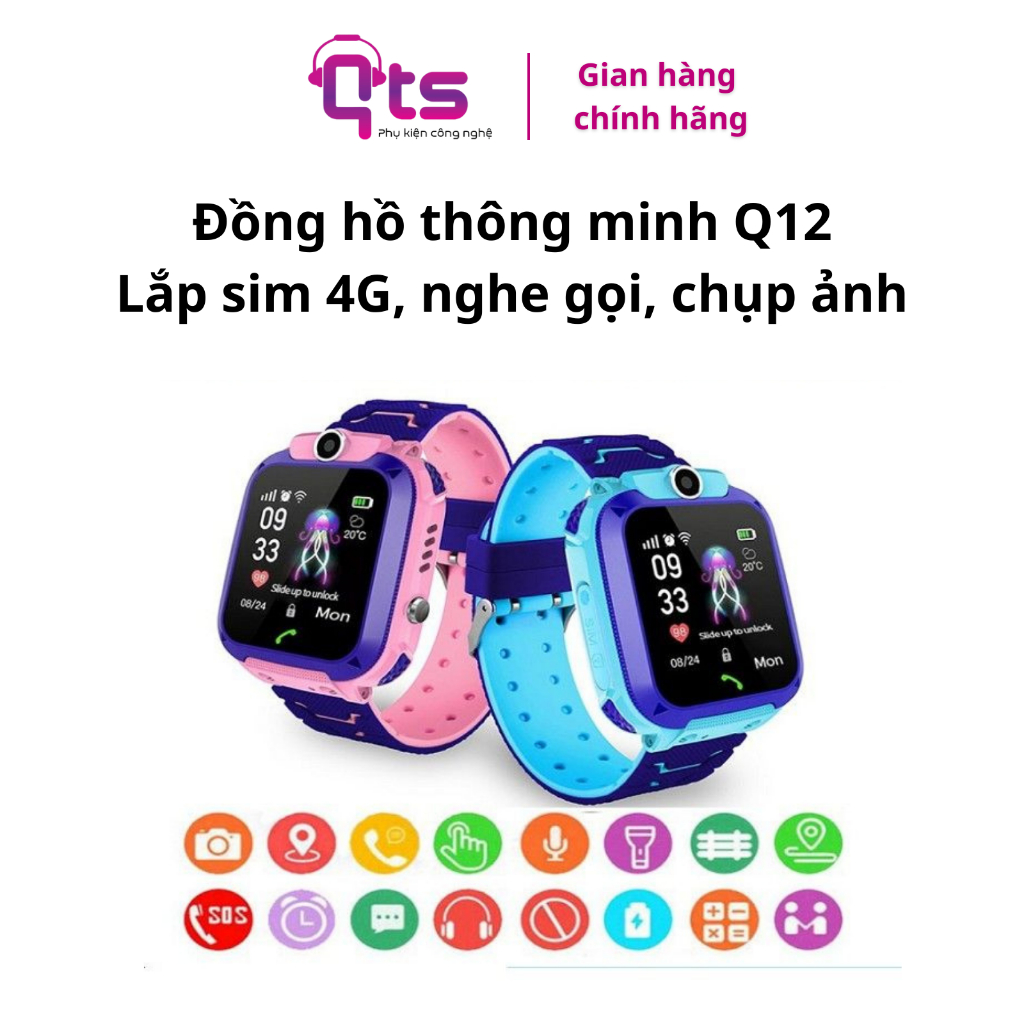 Đồng Hồ Thông Minh Q12 Cho Trẻ em, Học sinh, Chính Hãng QTS, Lắp Sim Gọi, Định Vị, Chụp Ảnh ...