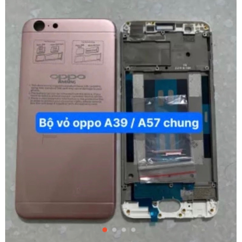 Bộ vỏ và xương máy Oppo A39/A57 chuyên lắp dựng máy, thay thế khi bị vỡ ...