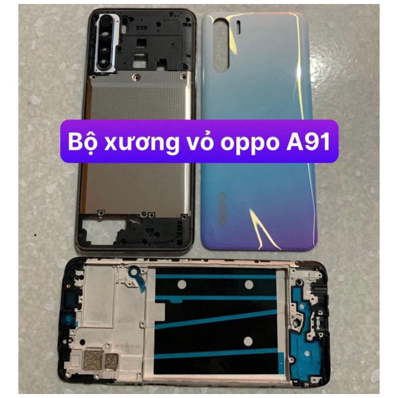 Bộ vỏ và xương máy Oppo A91 chuyên lắp dựng máy, thay thế khi bị vỡ ...