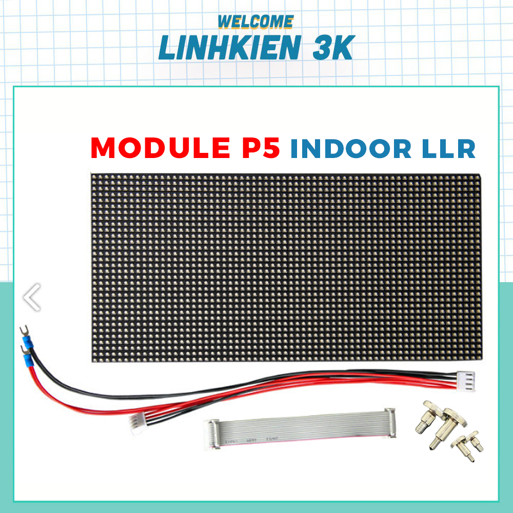 Module led P5 full color Indoor LLR trong nhà, đầy đủ dây kết nối và ốc ...