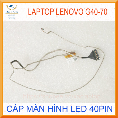 Cáp màn hình Laptop Lenovo G40-70,G4070-LCD 40Pin | Shopee Việt Nam