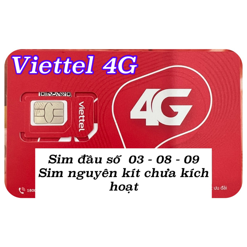Sim Viettel 4G nguyên kít mới cam kết bán sim đã tuân thủ các quy định hiện hành về đăng ký ...
