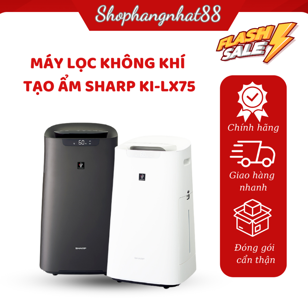 Máy Lọc Không Khí Sharp KI-LX75-W Nội Địa Nhật Lọc Các Loại Bụi Mịn PM2.5, Các Loại Mùi Hôi Bù ...