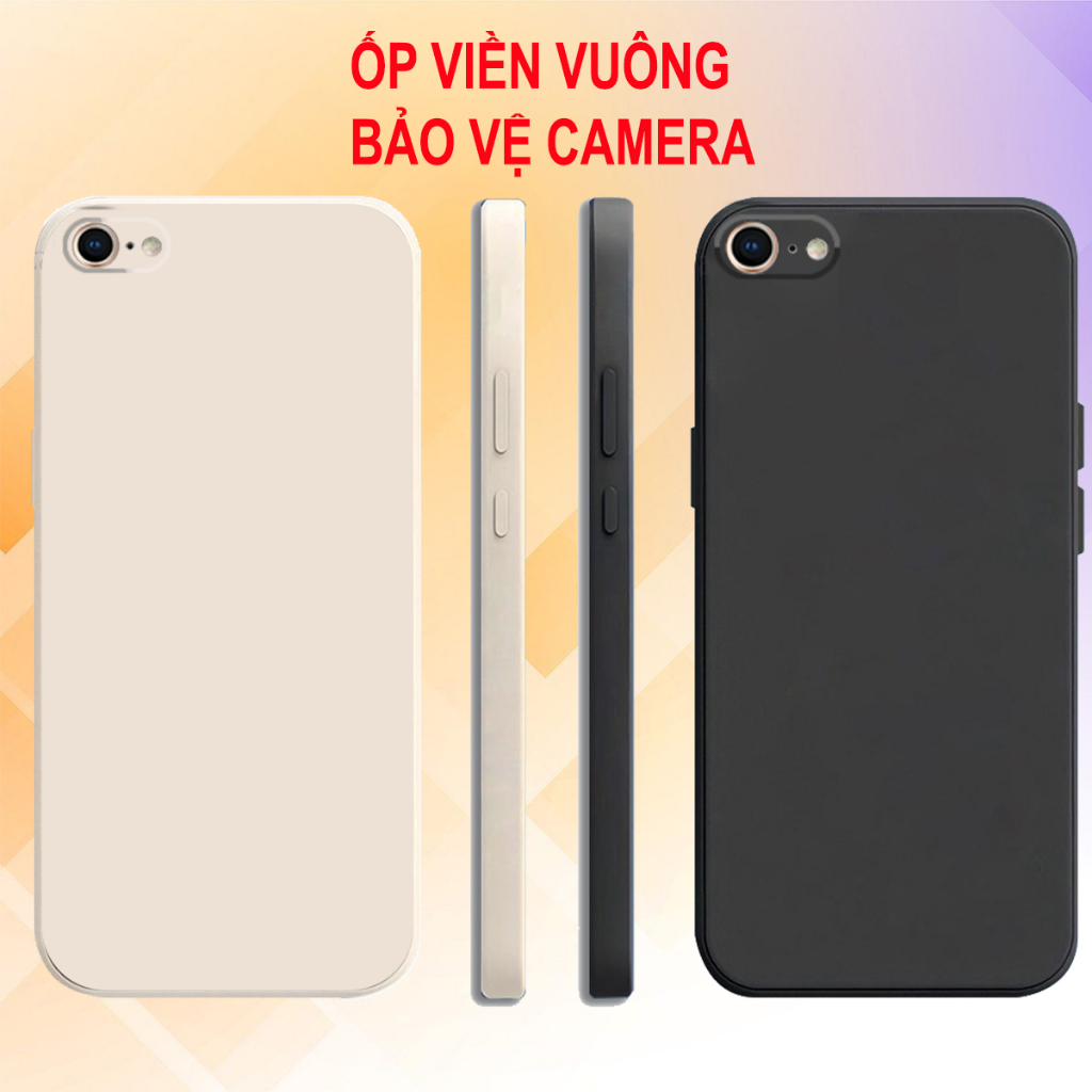 Ốp IPHONE 6/6S-IPHONE 6/6S PLUS-IPHONE 7/8-IPHONE 7 PLUS/ 8 PLUS-IPHONE SE 2020 VIỀN VUÔNG, CẠNH ...