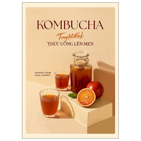 Sách - Kombucha Tuyệt Đỉnh Thức Uống Lên Men - Hannah Crum, Alex LaGory ...