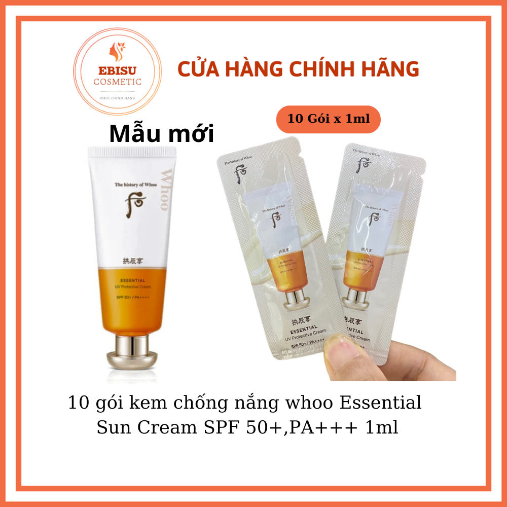 10 gói kem chống nắng whoo Essential Sun Cream SPF 50+,PA+++ 1ml_𝗘𝗯𝗶𝘀𝘂 𝗖𝗼𝘀𝗺𝗲𝘁𝗶𝗰 | Shopee Việt Nam