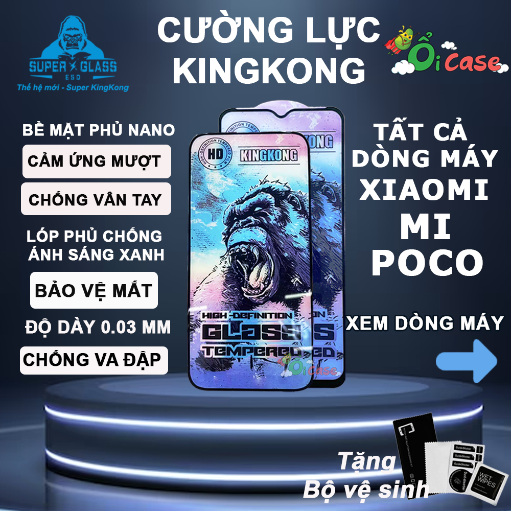 Kính cường lực Xiaomi KINGKONG Mi 10T Mi 11 Poco C3 C31 C40 M3 X3 NFC ...
