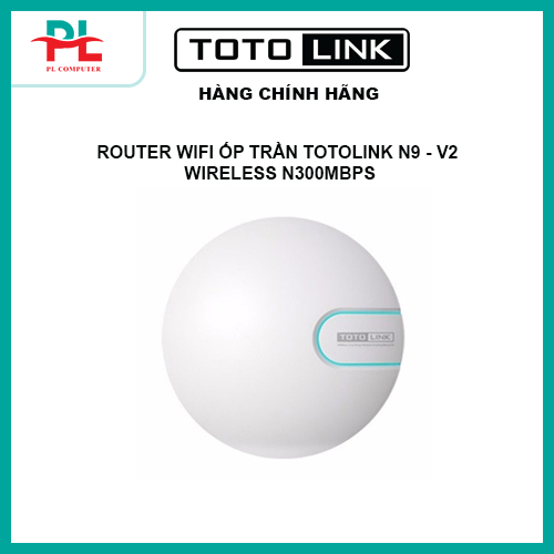 Phát Wireless ốp trần Totolink N9 V2 chuẩn N 300Mbps - Hàng Chính Hãng | Shopee Việt Nam