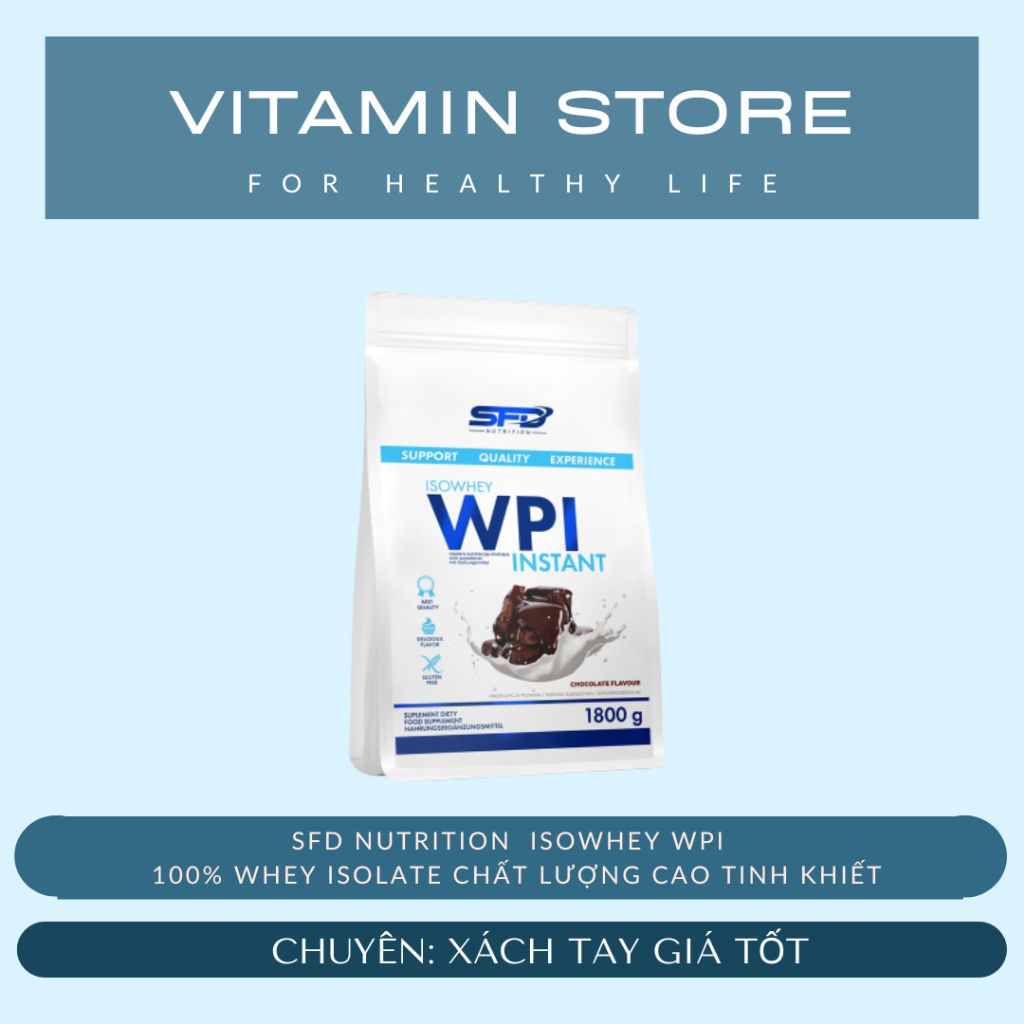 SFD NUTRITION ISOWHEY WPI - 100% WHEY ISOLATE CHẤT LƯỢNG CAO TINH KHIẾT 1,8KG | Shopee Việt Nam