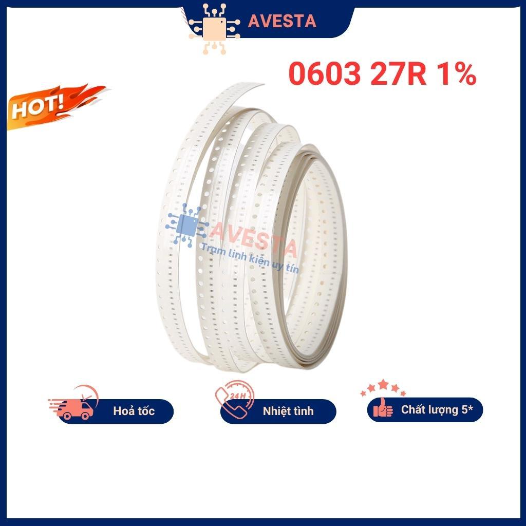 Điện trở dán 0603 1/16W 27R 1% chất lượng tốt (dây 100c) Avesta | Shopee Việt Nam