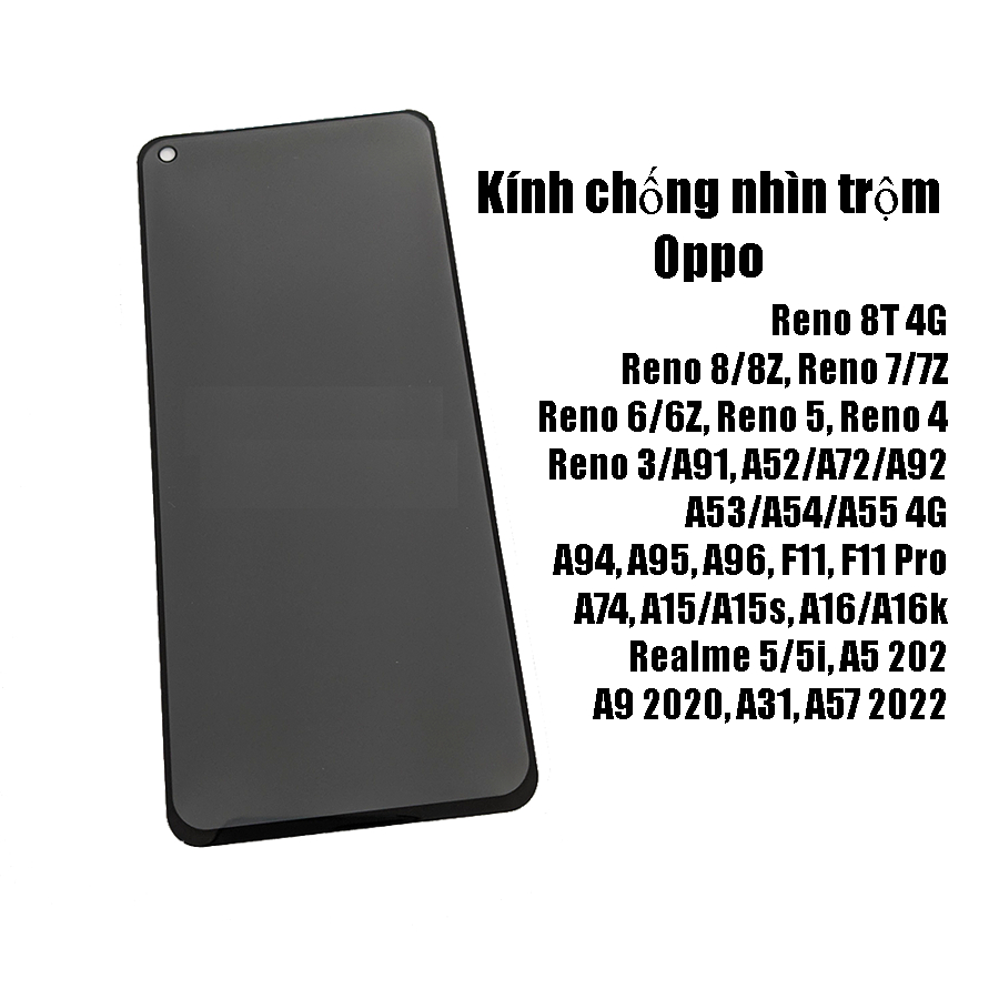 Kính cường lực chống nhìn trộm Oppo Reno 7 Z 5G,Reno 8T 4G,Reno 8Z,Reno ...